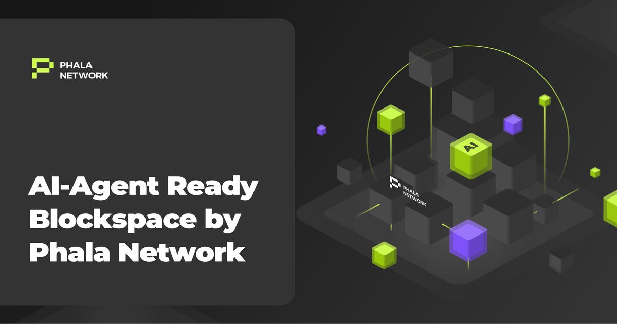 AI-Agent Ready Blockspace by Phala Network | Phala