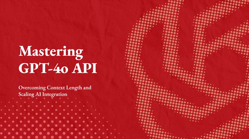 Mastering GPT-4o API: Overcoming Context Length and Scaling AI Integration | Your Blog Name
